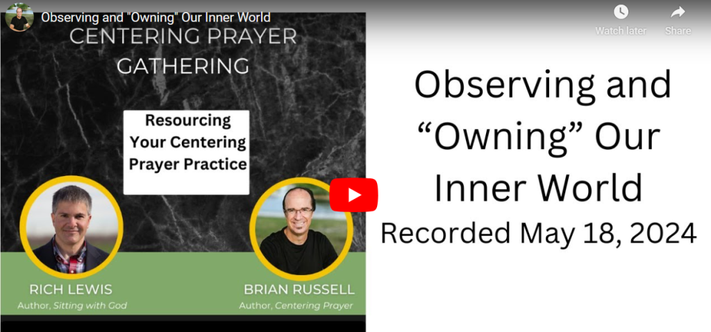 Observing and “Owning” Our Inner World | Christian Meditation Center